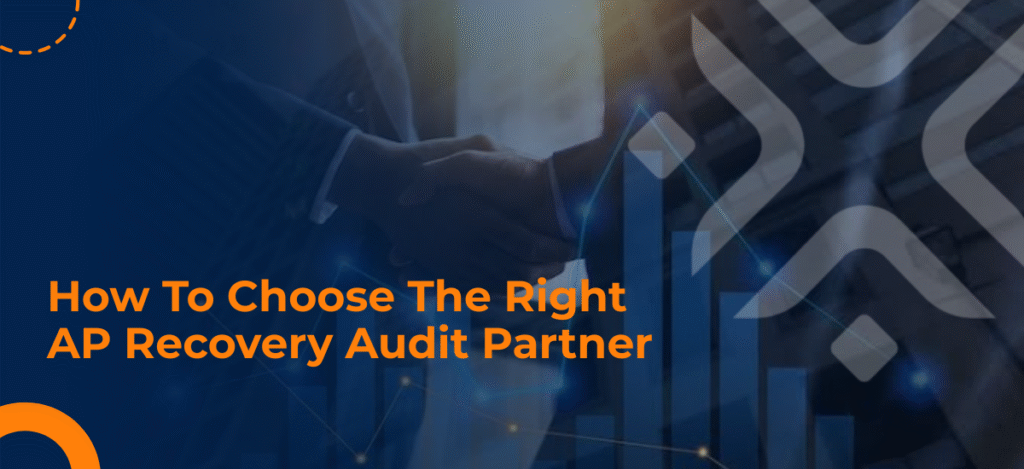 How To Choose The Right AP Recovery Audit Partner